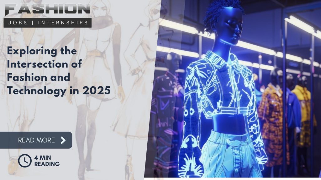 Exploring the Intersection of Fashion and Technology in 2025 - Jobs for ...